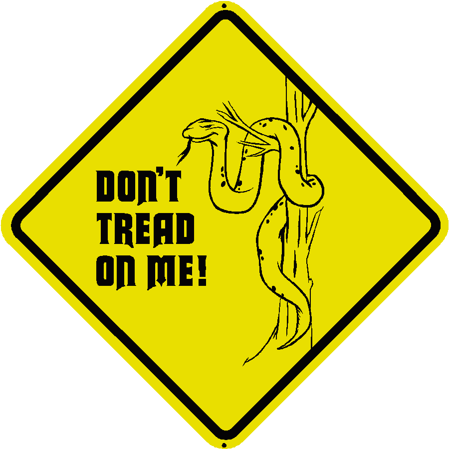 Don't Tread On Me Snake metal sign - Yellow sign w/ black lettering ...
